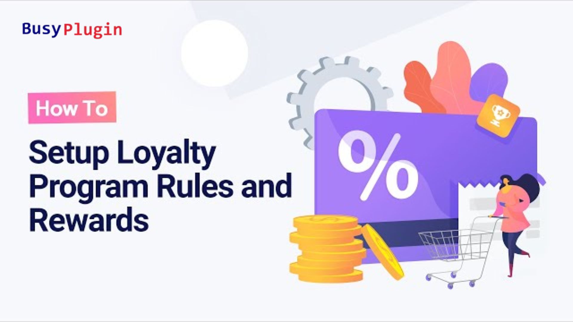 Customer Membership Program Addon for Busy Accounting Software – Reward Your Customers and Boost ...