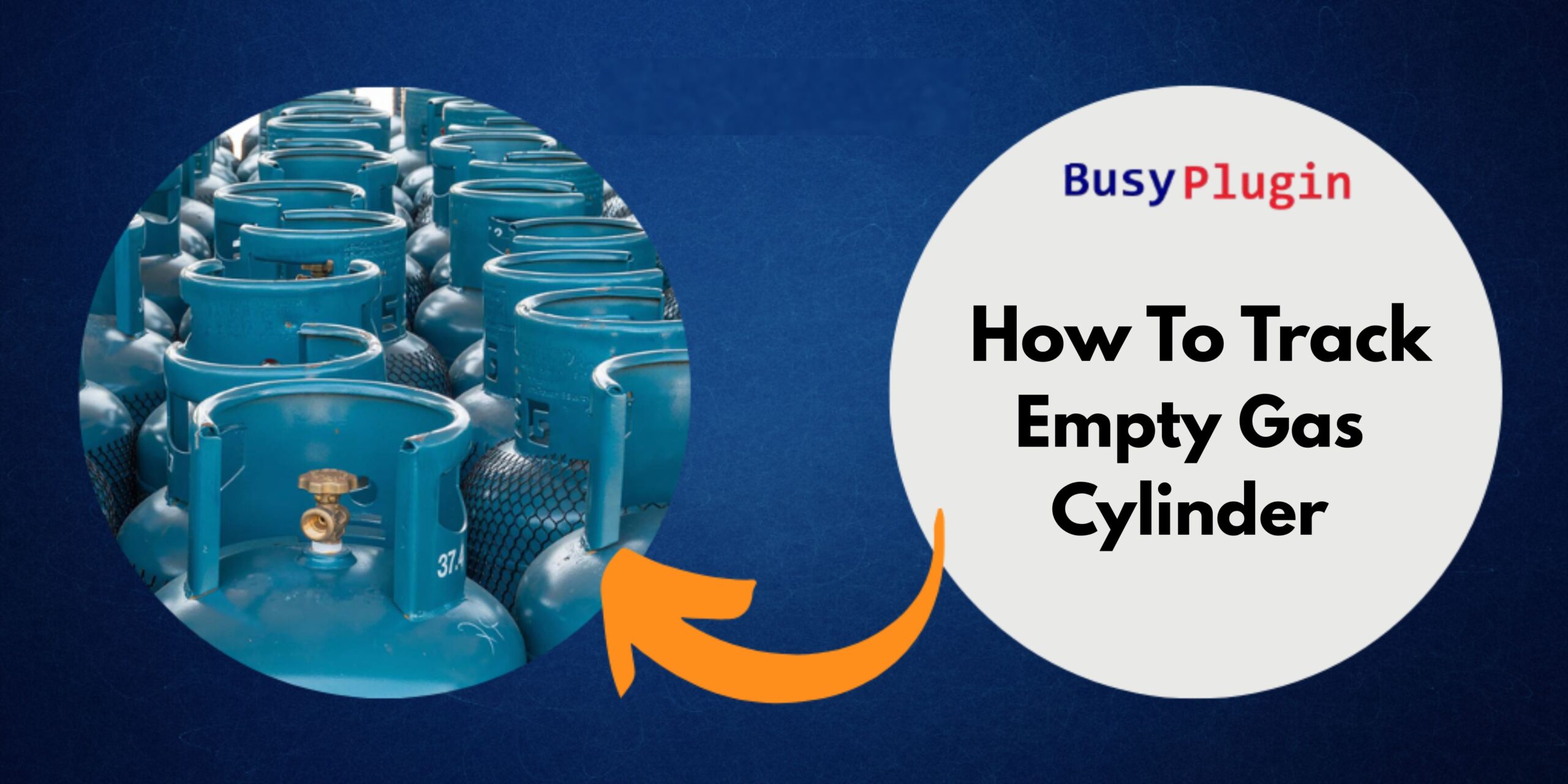 Empty Cylinder Tracking Addon for Busy Accounting Software – Simplify ...